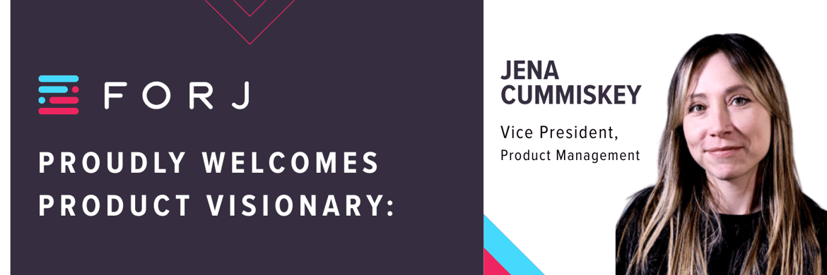 Forj Welcomes Product Visionary Jena Cummiskey to Lead Product Management